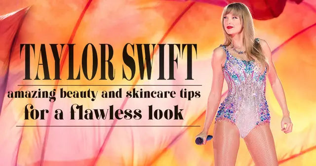 Taylor Swift Amazing Beauty and Skincare Tips for a Flawless Look ...