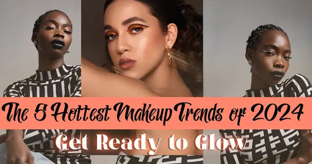 The 5 Hottest Makeup Trends of 2024: Get Ready to Glow! – Beautykiss.Com