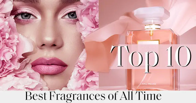Top 10 Best Fragrances of All Time – Beautykiss.Com