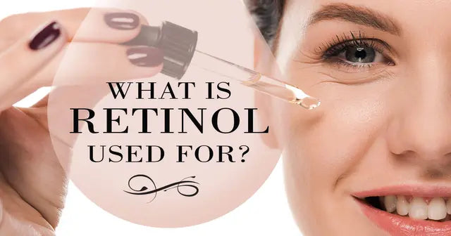 What is Retinol Used For? – Beautykiss.Com